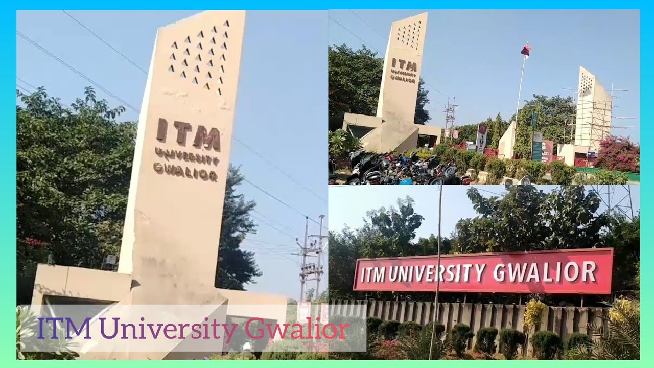ITM University Gwalior🌸View of entrance of Turari campus - YouTube