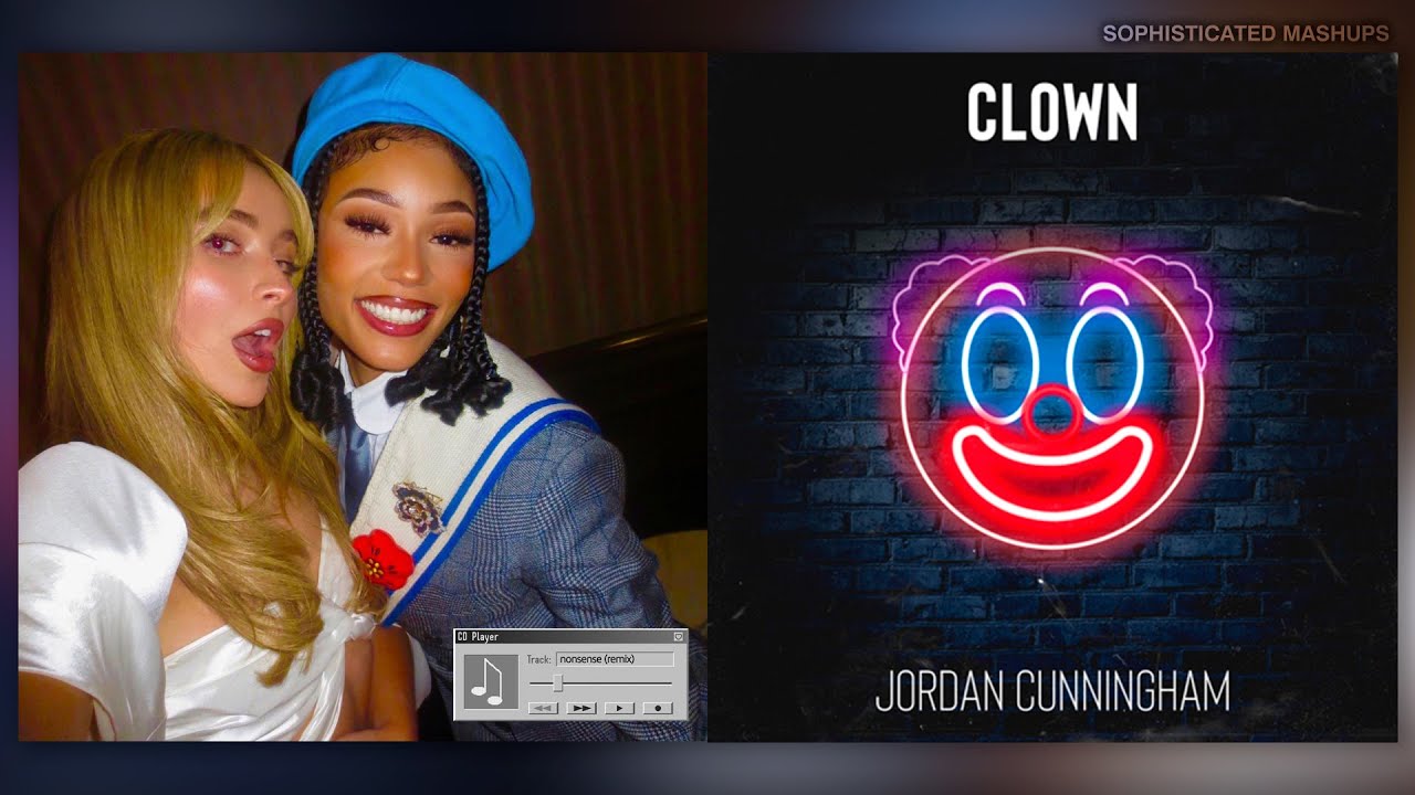 Clown x Nonsense (Mashup Remix) Jordan Cunningham x Sabrina Carpenter x ...