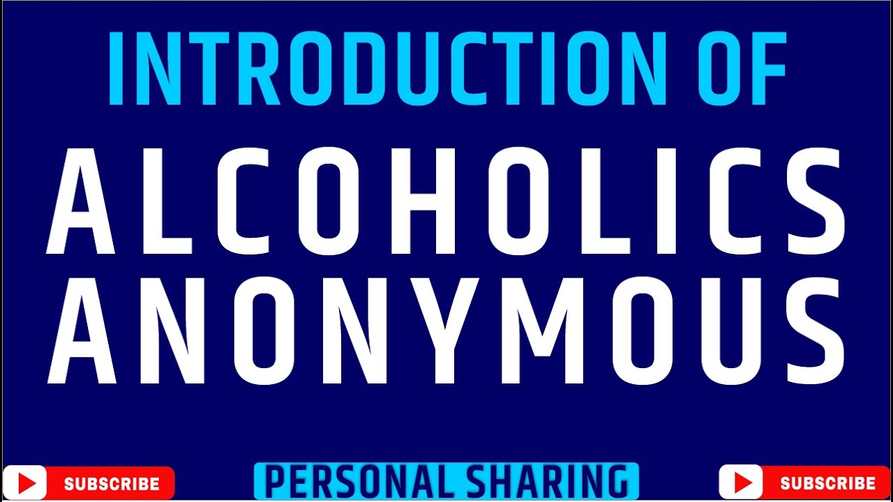 Introduction of Alcoholics Anonymous SHARING BY WILLY D. ( MUMBAI ...