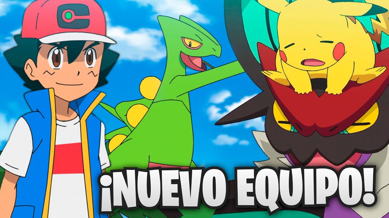 ¡El NUEVO EQUIPO de ASH en la NUEVA TEMPORADA de POKÉMON! 🔥 - YouTube