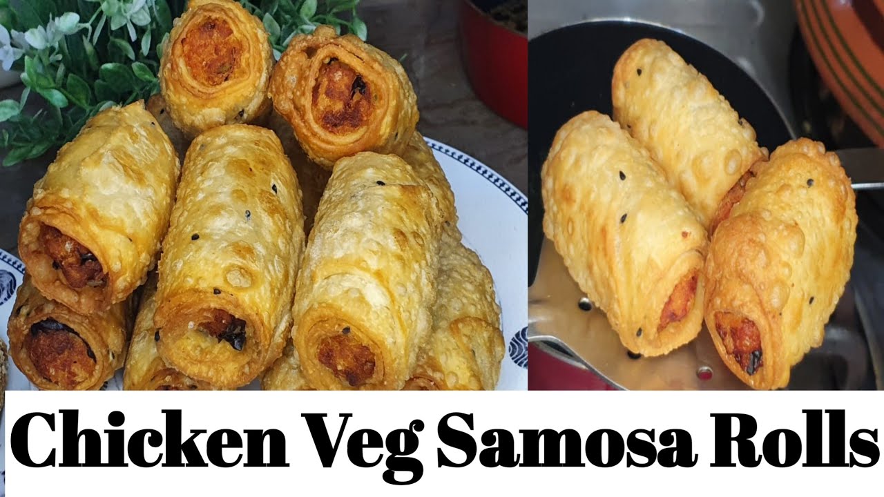 Chicken veg samosa rolls || Try this new recipe 😋😋 - YouTube