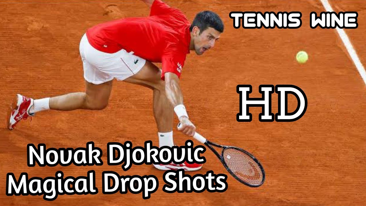 Novak Djokovic Magical Drop Shots (HD) - YouTube