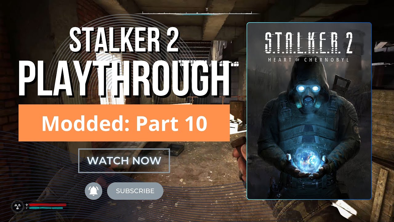 Stalker 2: Modded Playthrough: Part 10 [4K60] - YouTube