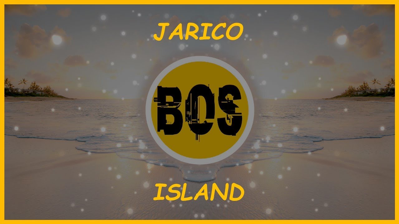 Jarico - Island (BEST OFFICIAL SOUNDS) - YouTube