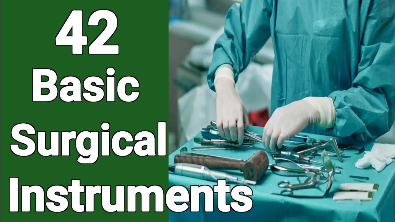 42 Basic Surgical Instruments Name Pictures and Uses | Surgical Tools ...