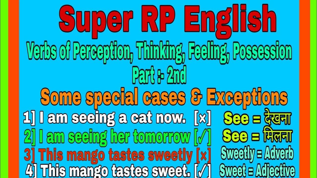 Verbs of Perception Thinking Feeling and possession Part 2nd - YouTube
