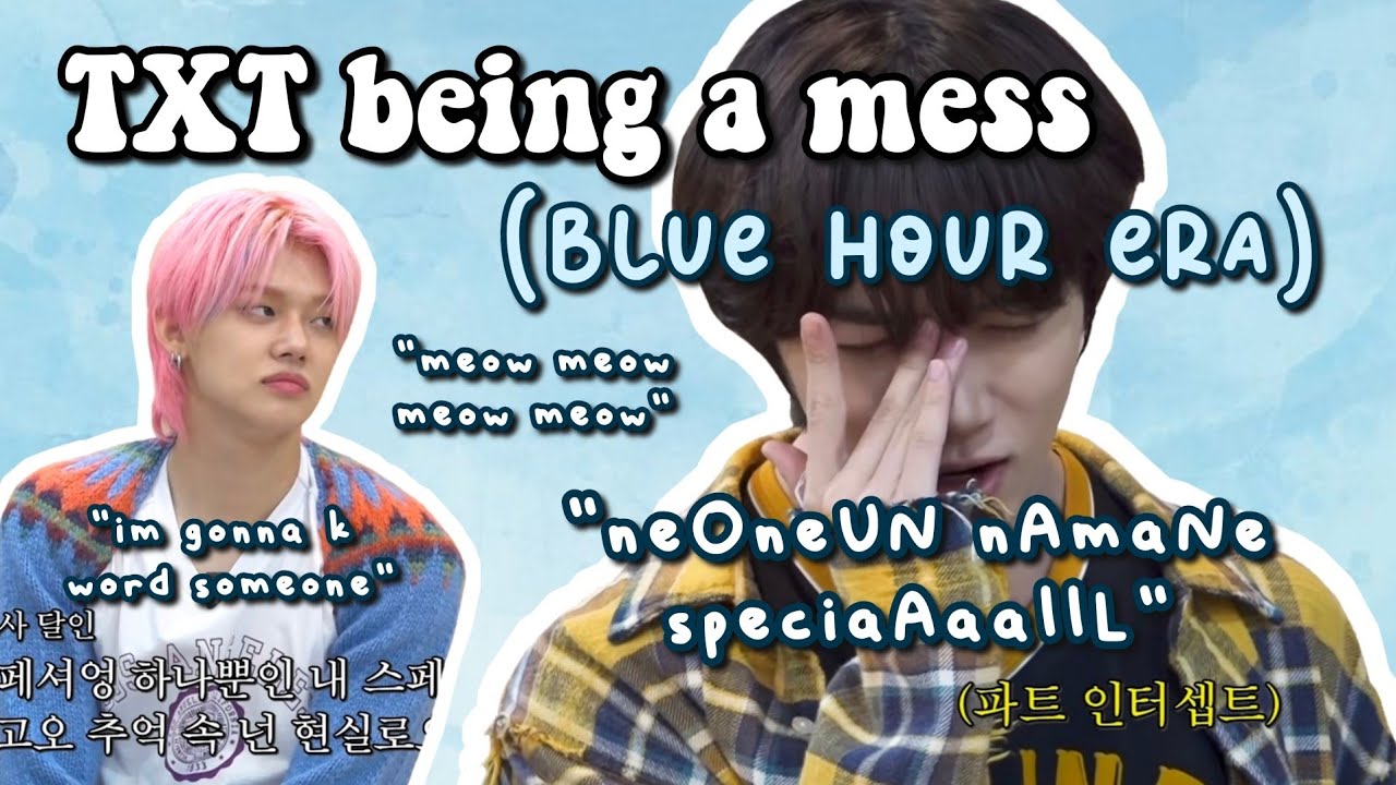 TXT being a mess during Blue Hour era - YouTube