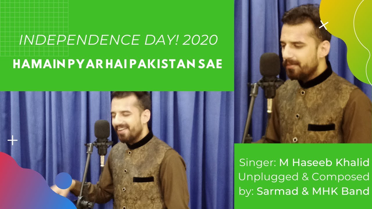 Hamain Pyar Hai Pakistan Sae | Unplugged | MHK | Independence day 2020 ...