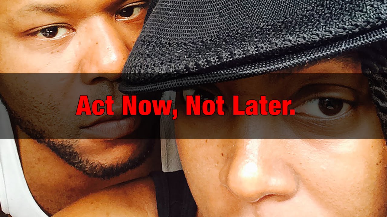 Act Now, Not Later - YouTube