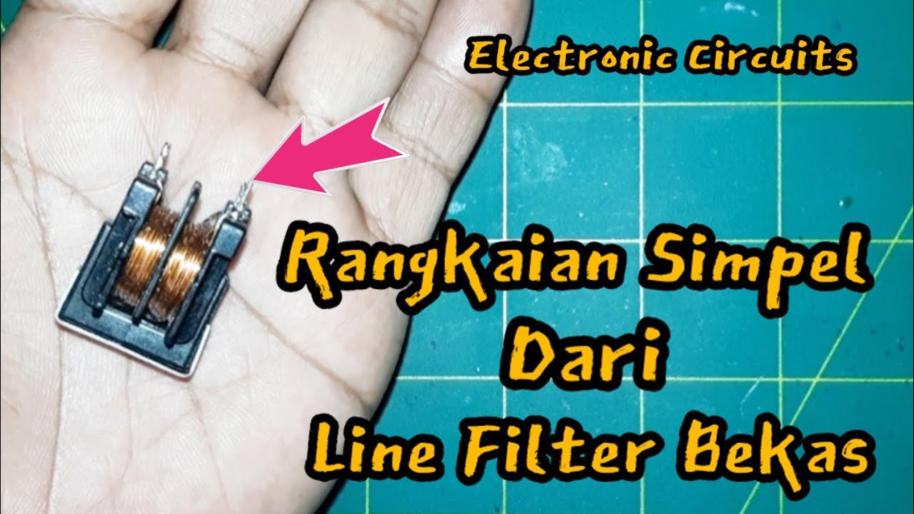 Rangkaian Simpel Dari Line Filter Bekas - YouTube