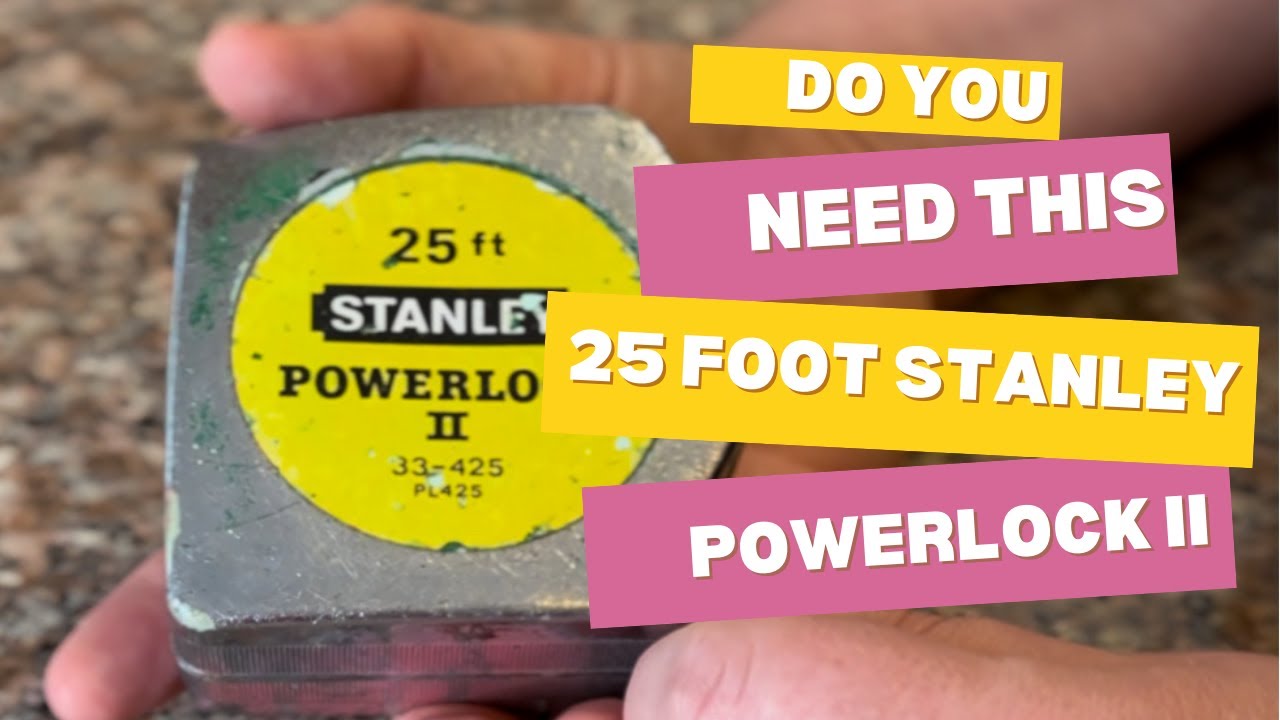 Stanley PowerLock II Tape Measure Review: Durable & Accurate 25-Foot ...