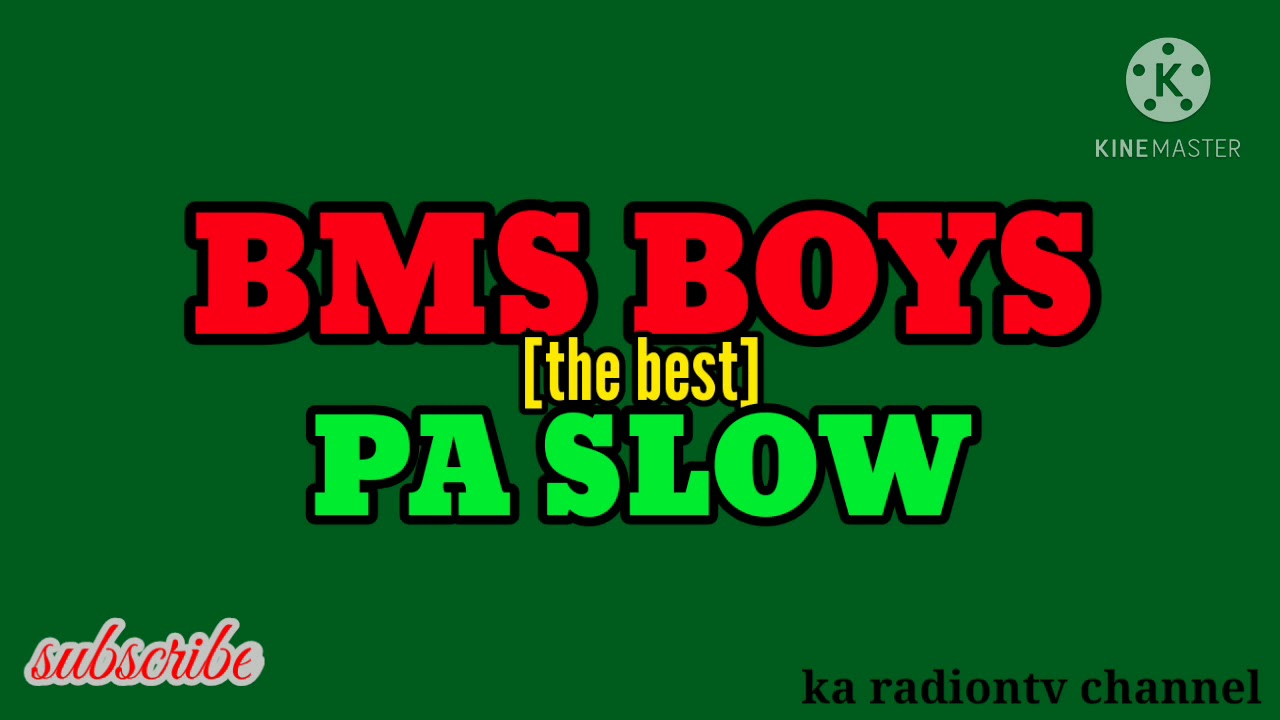 BMS BOYS THE BEST [PA SLOW REMIX] - YouTube