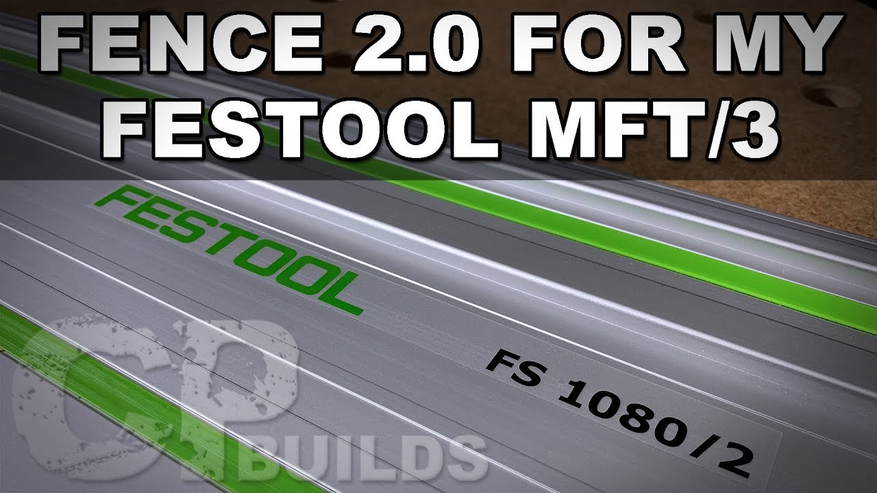 Fence 2.0 For My Festool MFT/3 : Multifunction Table - YouTube