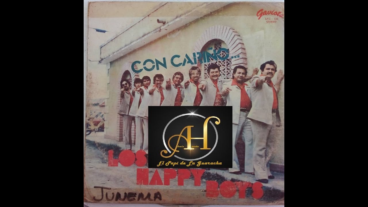 Los Happy Boys - Serenata Guazteca............El Papi de La Guaracha ...