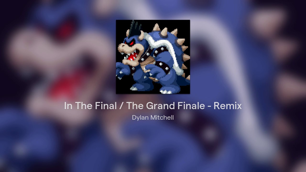 In The Final / The Grand Finale - Remix - YouTube