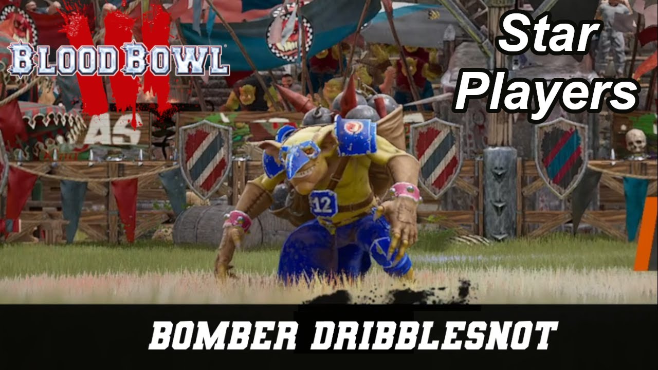 Blood Bowl 3 Star Players: Bomber Dribblesnot - YouTube