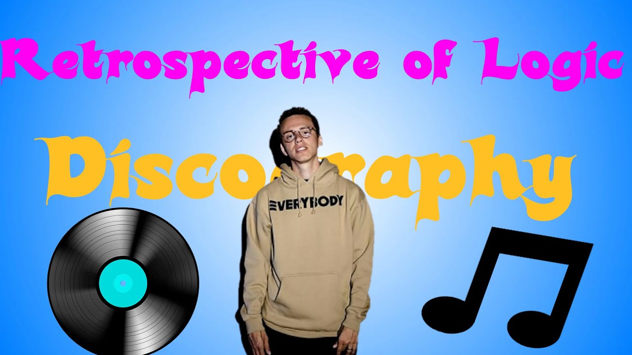 A Retrospective of Logic's Discography - YouTube
