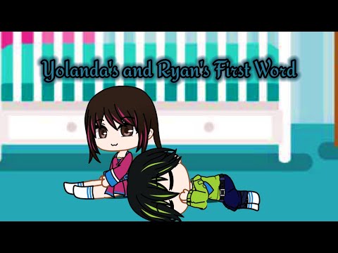 Yolanda's and Ryan's First Word // Gacha Short Video