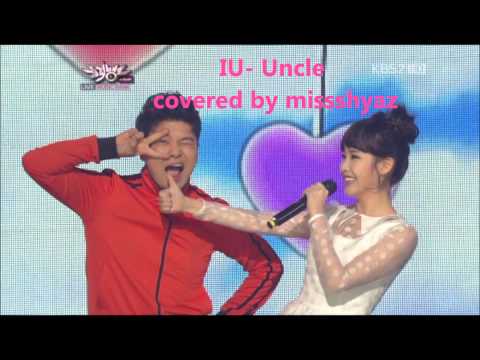 missshyaz- IU 'Uncle' [Short Live Cover]