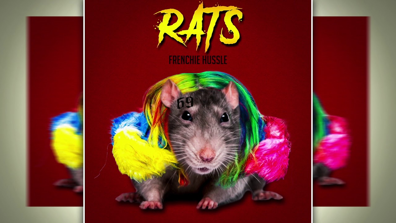 Frenchie Hussle - Rats (Tekashi 6ix9ine diss) (Prod.by theSkybeats ...