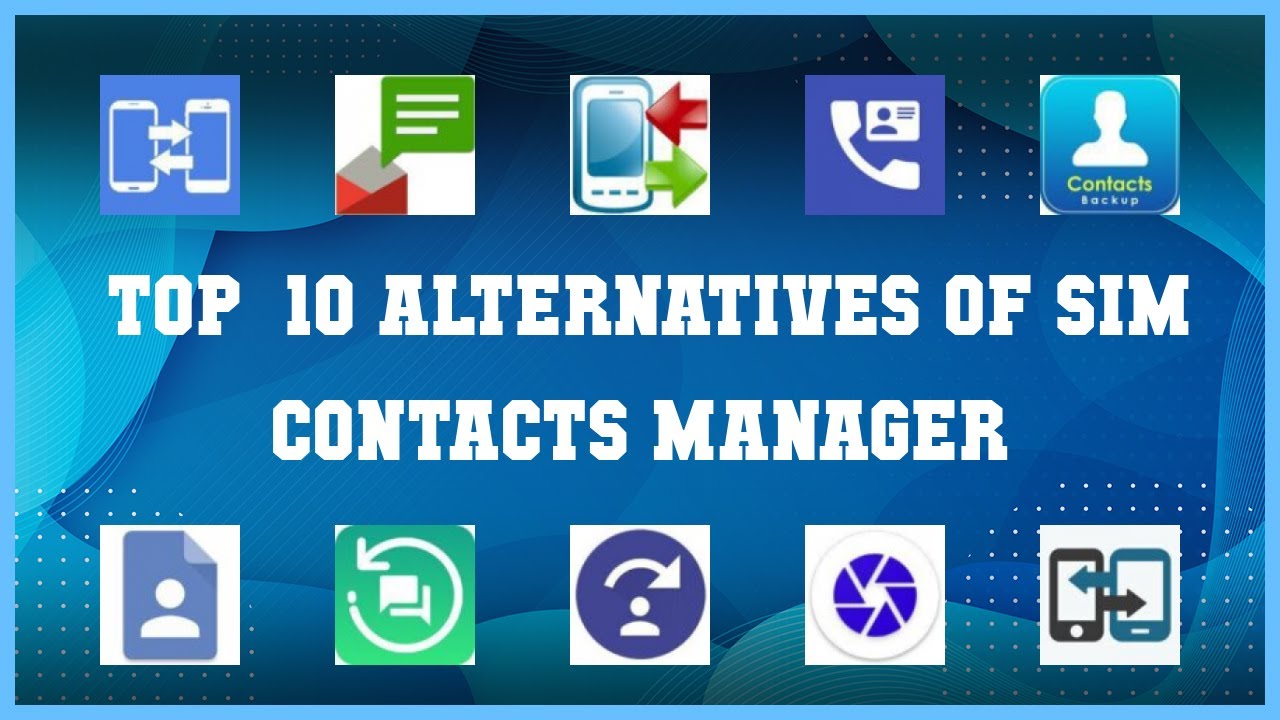 SIM Contacts Manager | Best 20 Alternatives of SIM Contacts Manager ...
