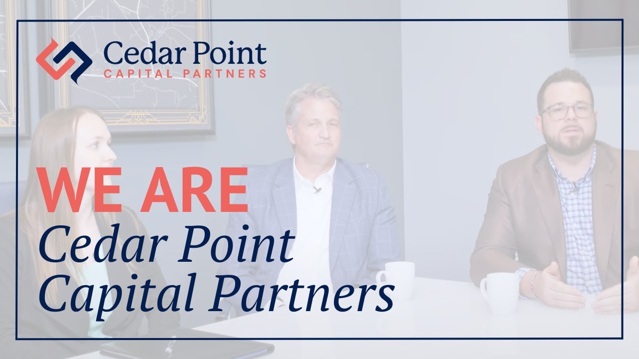 We Are Cedar Point Capital Partners - YouTube