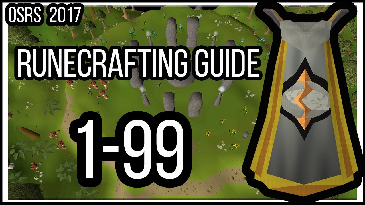 2017: 1-99 Runecrafting Guide [OldSchool Runescape] In-Depth, Zeah RC ...