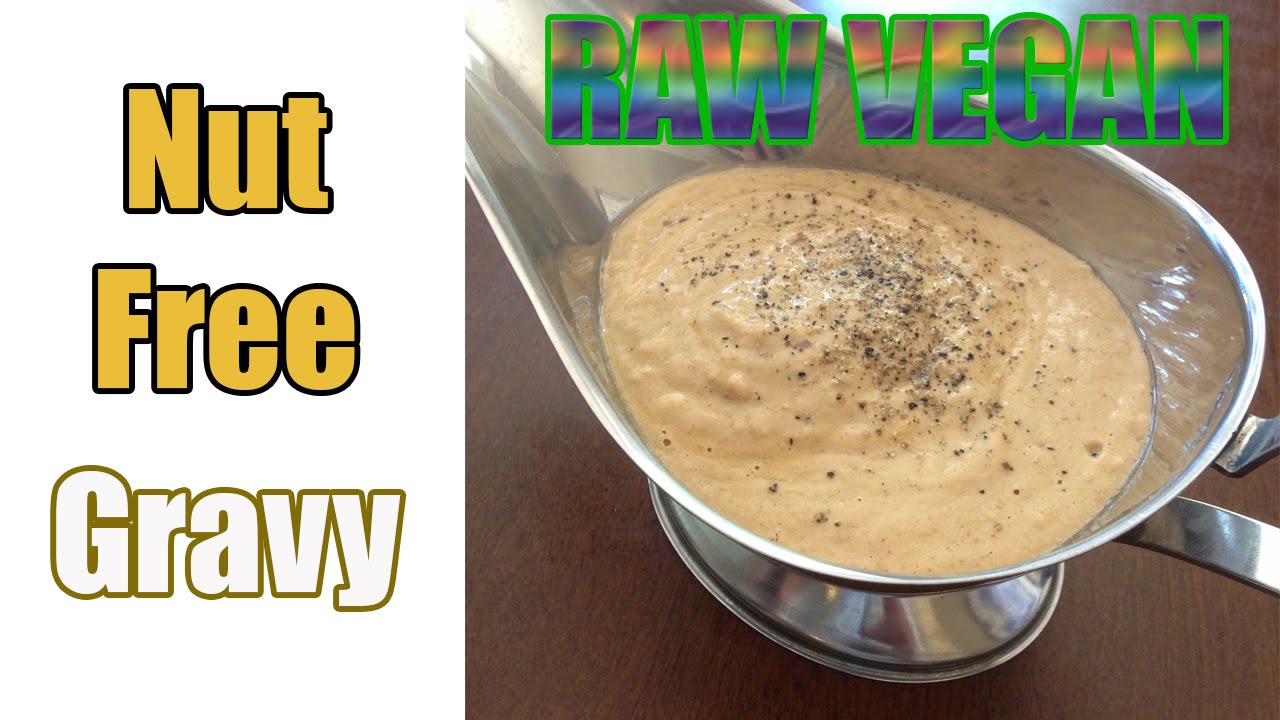 Raw Vegan Gravy (Nut-Free) - Part 5 of DoubleOrganic's Epic ...