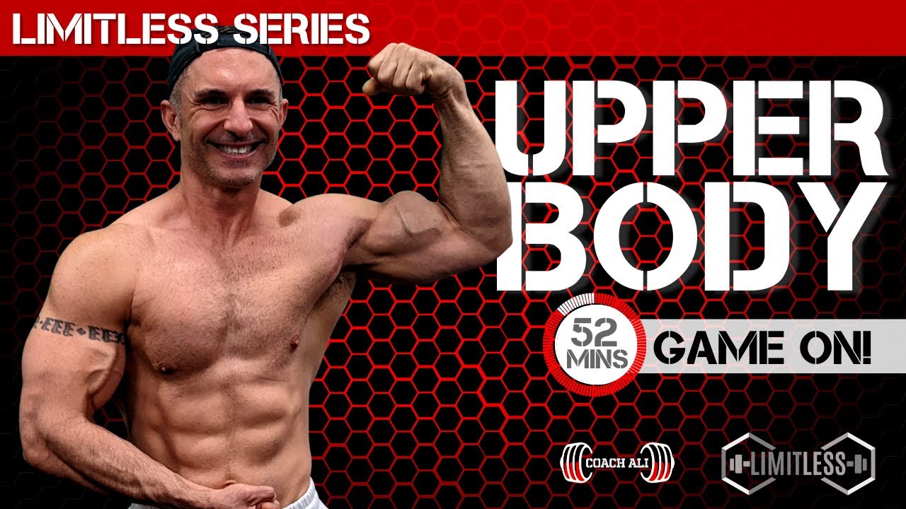 LIMITLESS #4 Complete Upper Body Dumbbell Workout (52 mins) Coach Ali ...