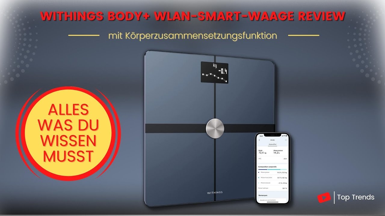 Withings Body+ WLAN Smart Waage Review - Alles was Du Wissen musst ...
