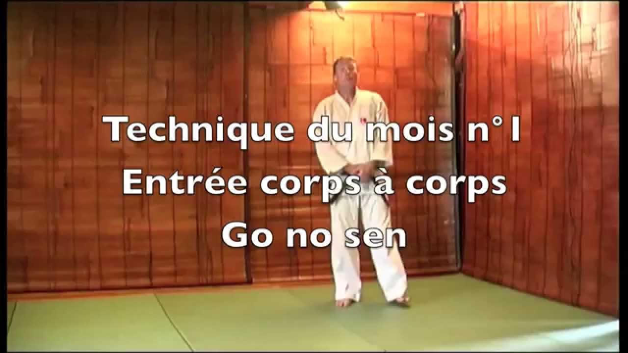Technique du mois n 1: Entrée corps à corps et Go no sen - YouTube