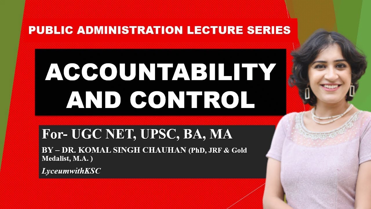 Accountability And Control II Public Administration I UGC I UPSC I Dr ...