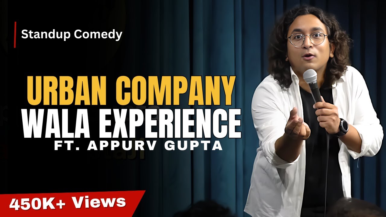 Urban Company Salon Wala Experience | Stand-Up Comedy by Appurv Gupta ...