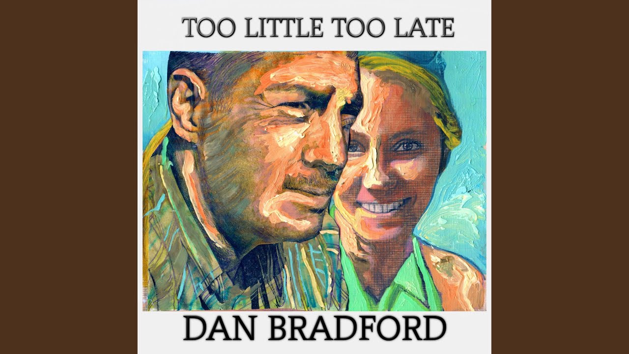 TOO LITTLE TOO LATE - YouTube