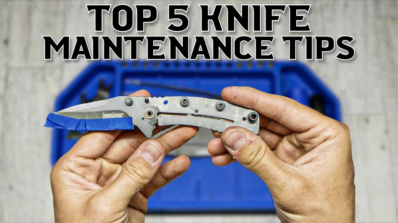 My Top 5 Knife Maintenance Tips! How To Maintain and Sharpen Your ...