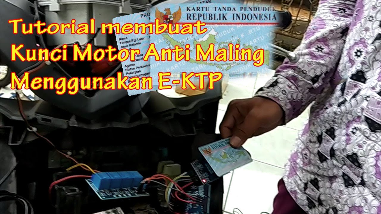 Keren..!!!! Kunci Motor Anti Maling Menggunakan E-KTP - YouTube