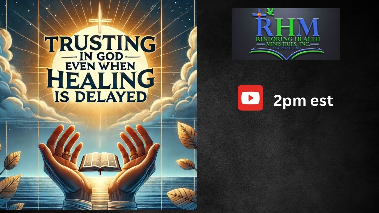 Trusting God even when Healing is Delayed - YouTube