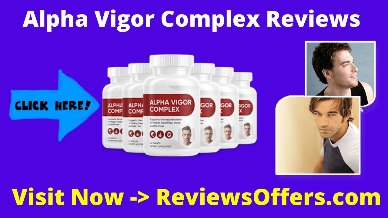 Alpha Vigor Complex Reviews - alphavigorcomplex.com - #Reviews ...