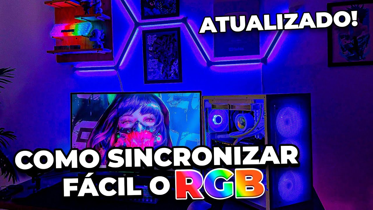 *ATUALIZADO* Como Sincronizar TODO RGB do seu Pc/ Setup! Como ...