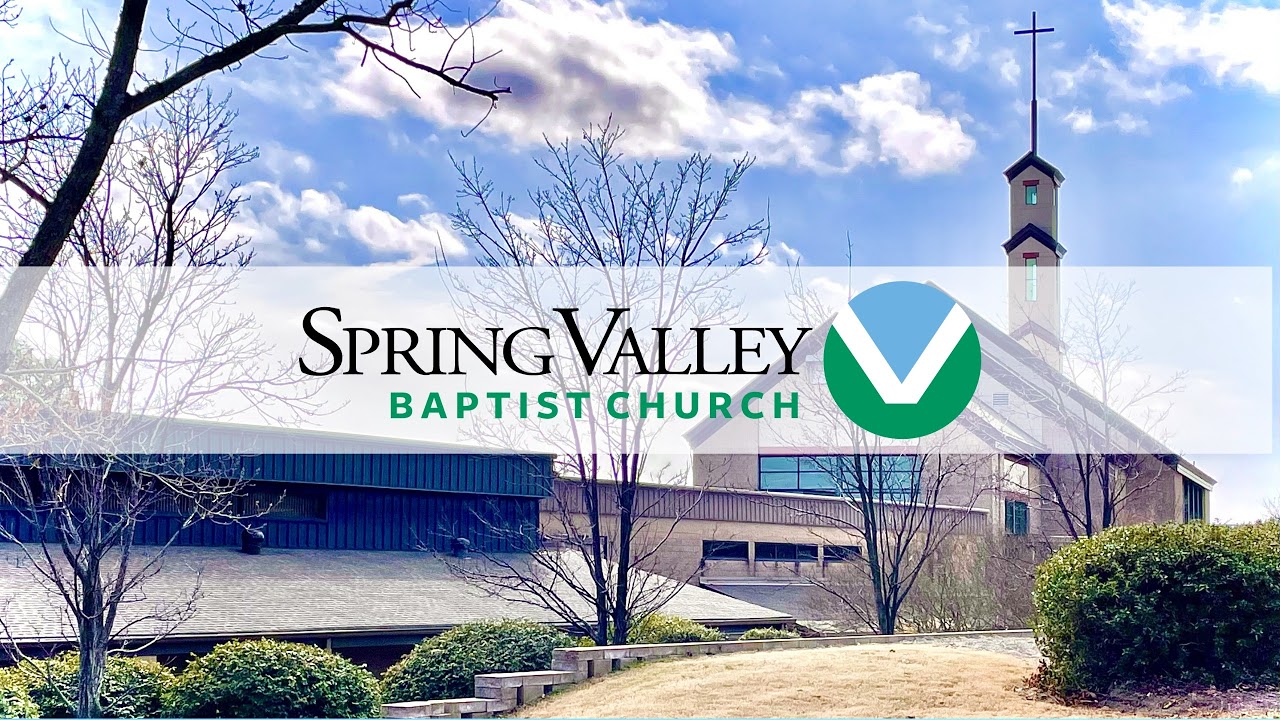 Spring Valley Baptist Church Live Stream - YouTube