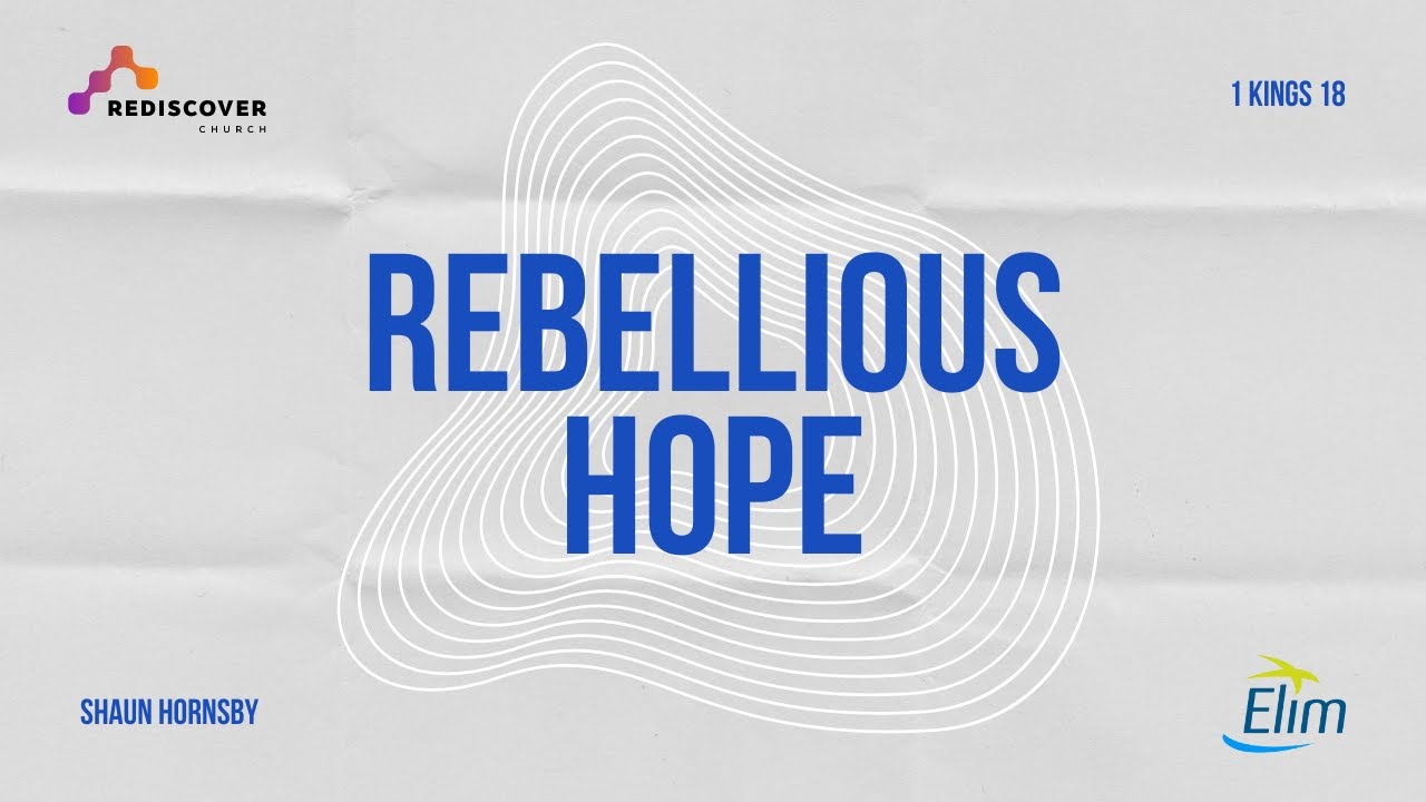 Rebellious Hope | Shaun Hornsby | Sunday 19th May - YouTube