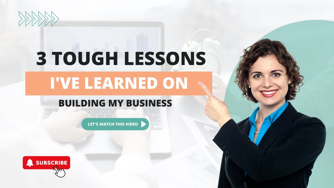 3 tough lessons I've learned on building my business - YouTube