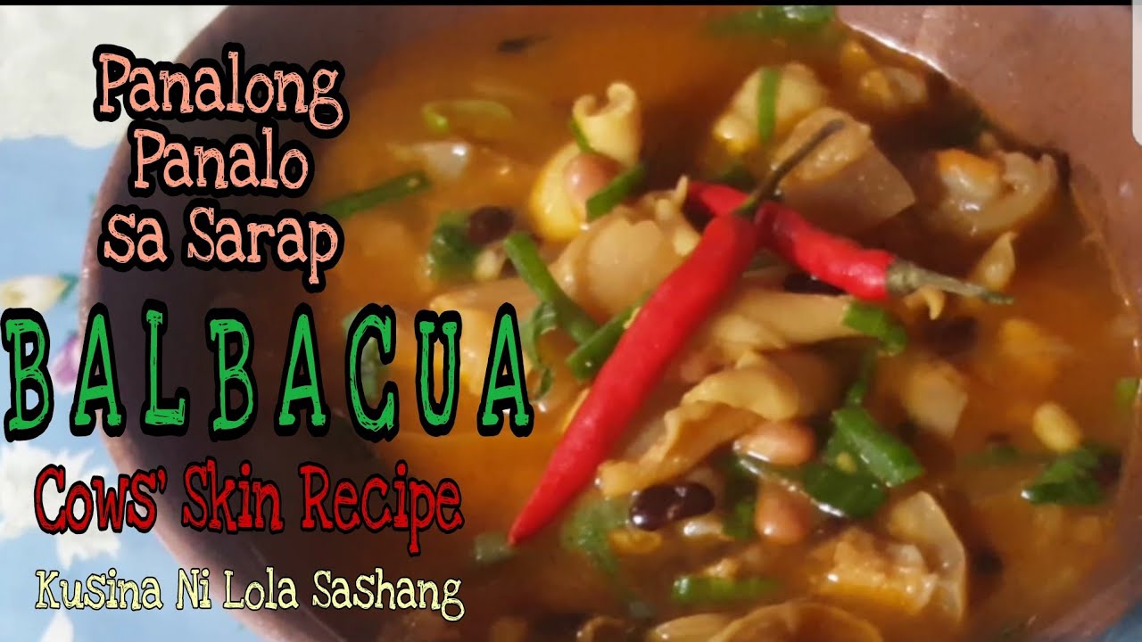 BALBACUA (Balat Ng Baka Recipe) / Cows' Skin Idea - YouTube