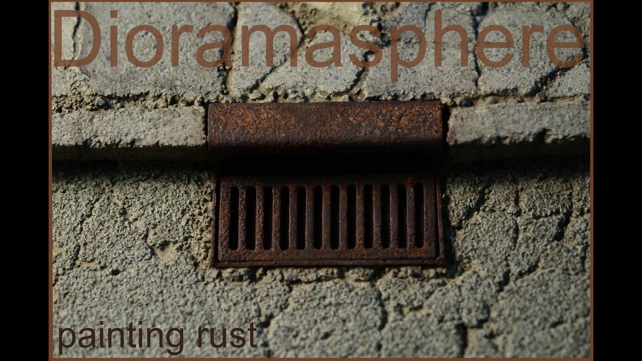 How To Paint Realistic Scale Rust / Dioramas-Scale Models - YouTube