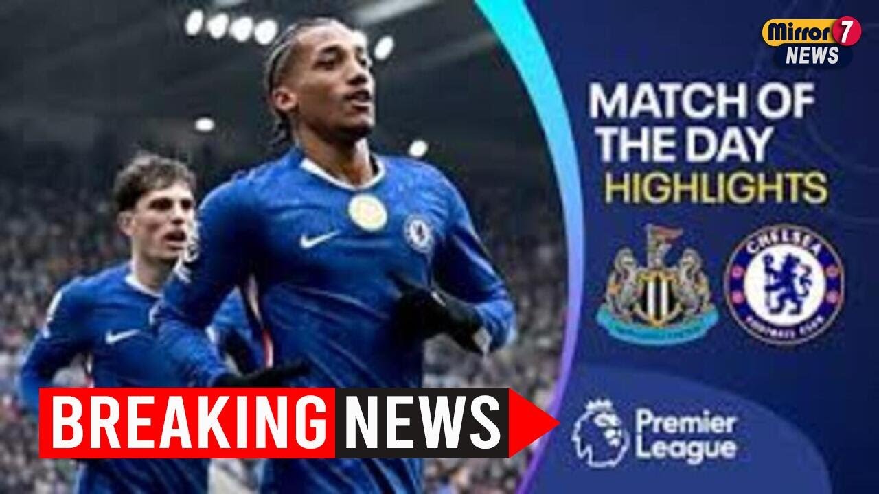 Chelsea Show Grit and Character to Salvage a Point at St James’ Park ...