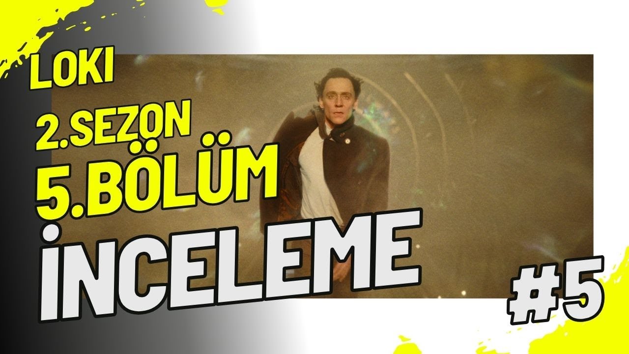 Loki 2.Sezon 5.Bölüm İnceleme - YouTube