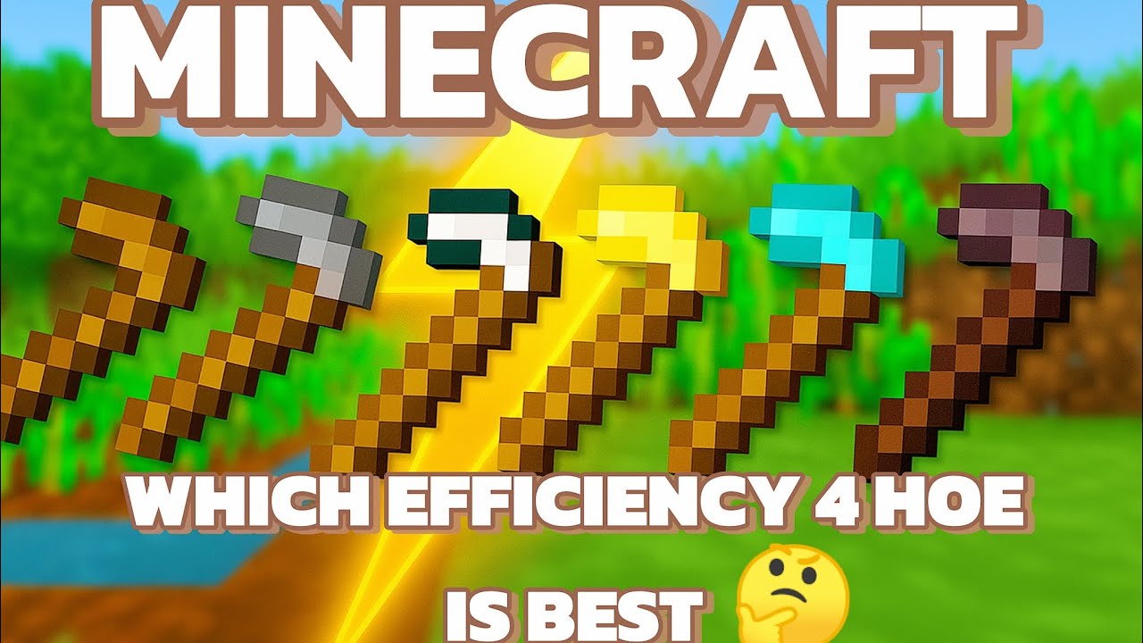 Minecraft Efficiency 4 Hoe ⚡ Speed Test with ALL Hoes! - YouTube