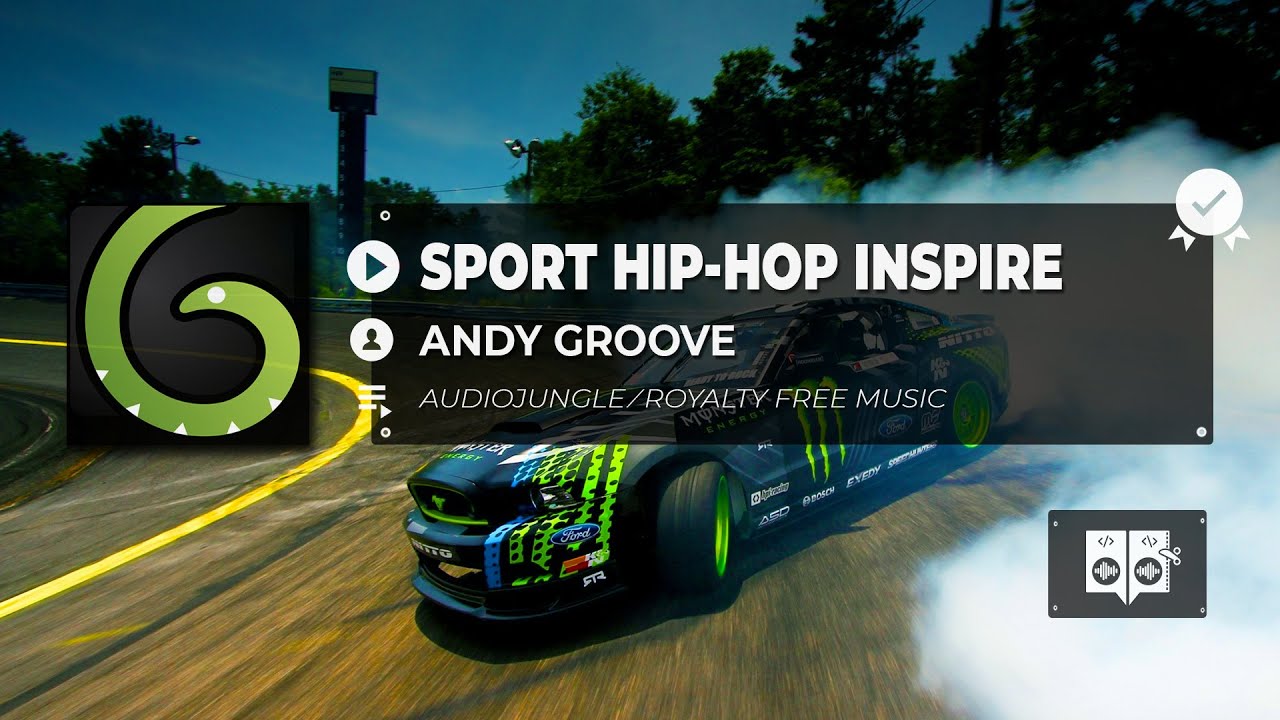 ANDY GROOVE - SPORT HIP-HOP INSPIRE | ROYALTY FREE MUSIC | NO COPYRIGHT ...