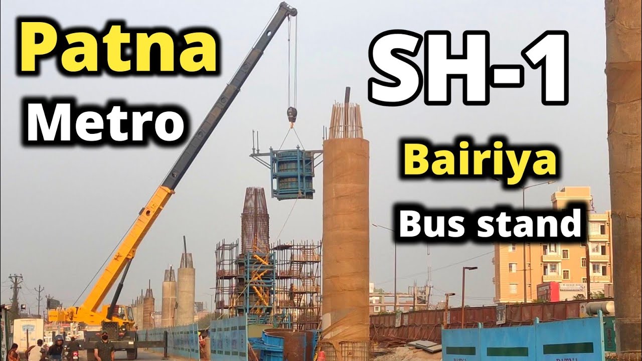 patna metro work in front of bairiya bus stand | patna metro zero mile ...