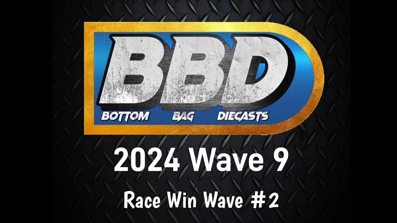 BottomBagDiecast 2024 Wave #9| Race Win Wave #2 - YouTube
